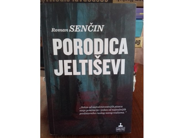 Porodica Jeltiševi, Roman Senčin