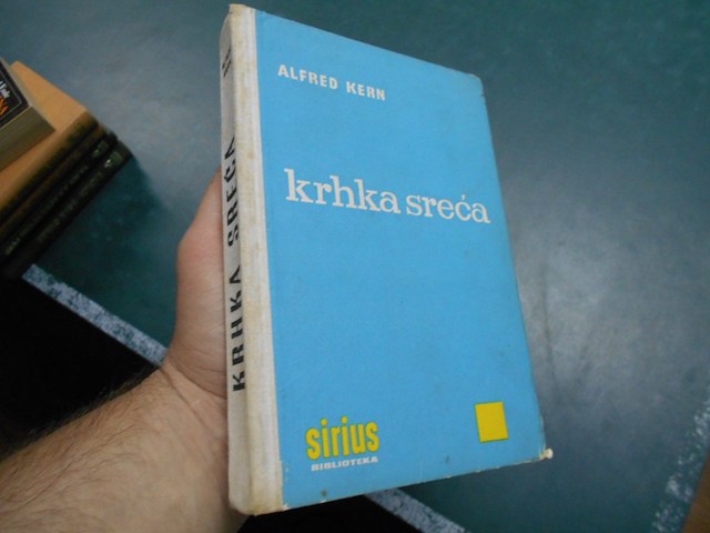 Alfred Kern - Krhka sreća