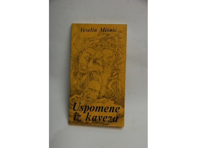 Veselin Mišnić - Uspomene iz kaveza
