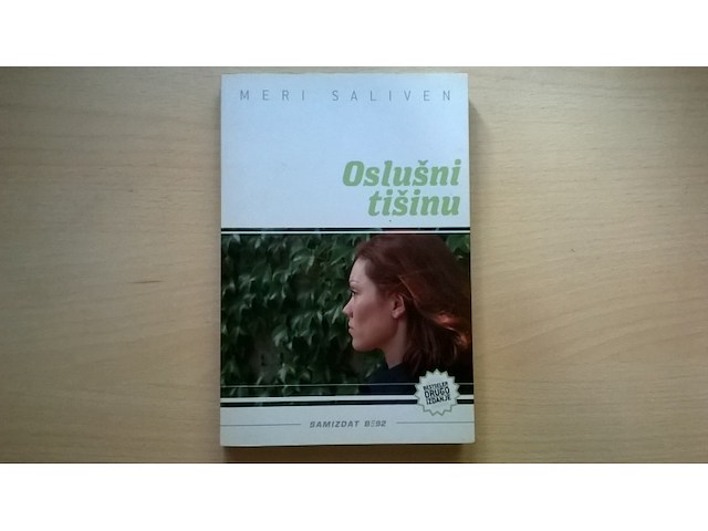 MERI SALIVEN- OSLUŠNI TIŠINU