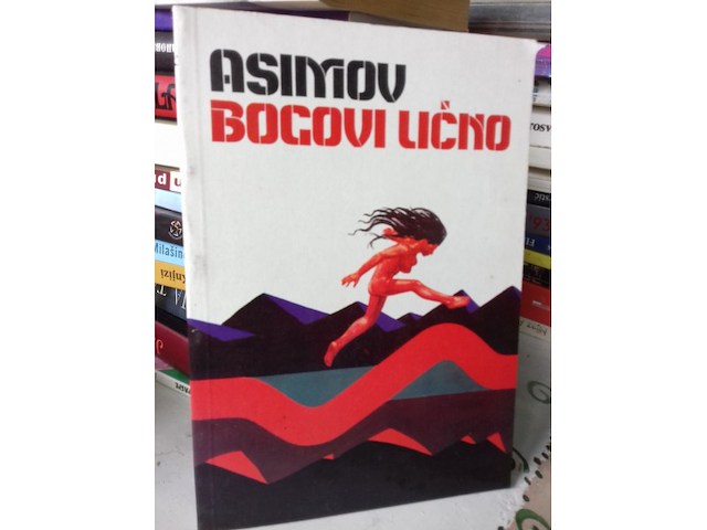 Bogovi lično, Isak Asimov