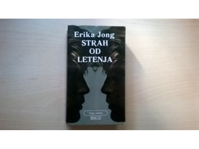 ERIKA JONG- STRAH OD LETENJA
