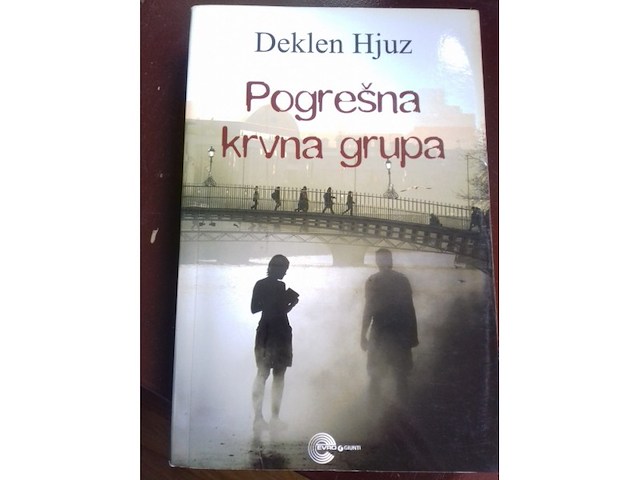 Pogrešna krvna grupa, Deklen Hjuz