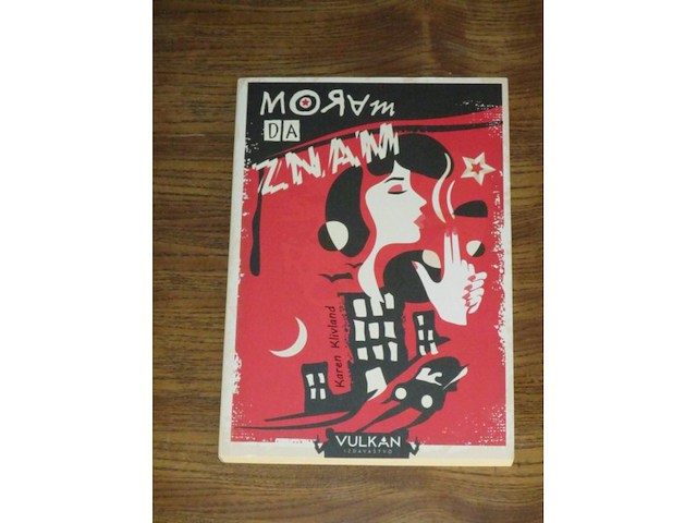 MORAM DA ZNAM - Karen Klivland