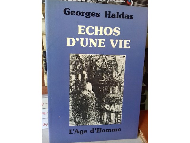 Echos d`une vie, Georges Haldas. RETKO.