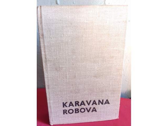 Karl May. Karavana robova