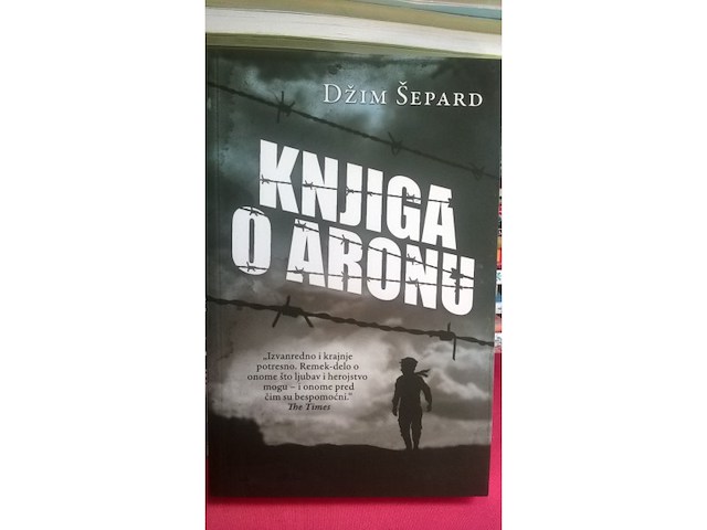 Knjiga o Aronu, Džim Šepard. NOVO.