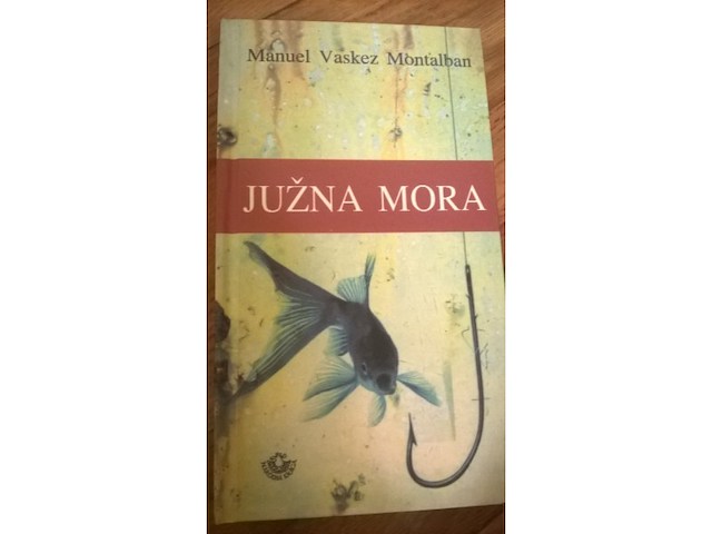 Južna mora, Manuel Vaskez Montalban. NOVO.