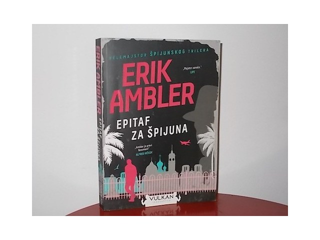 EPITAF ZA ŠPIJUNA - Erik Ambler