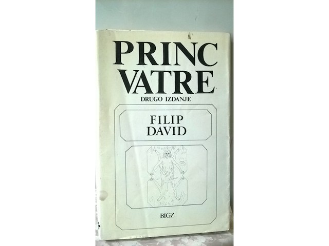 Princ vatre, Filip David