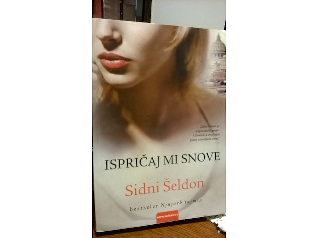 Ispričaj mi snove, Sidni Šeldon