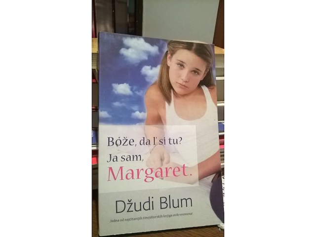 Bože, da l` si tu? Ja sam Margaret. Džudi Blum