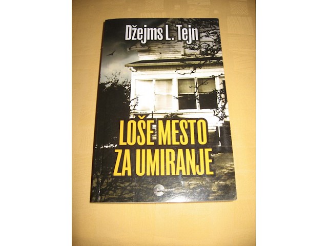 Loše mesto za umiranje - Džejms Tejn