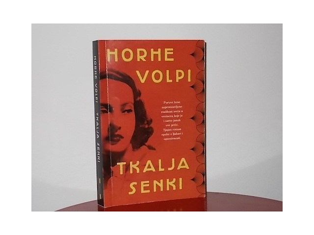 TKALJA SENKI - Horhe Volpi
