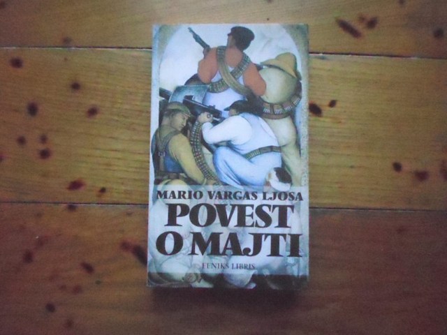MARIO VARGAS LJOSA - POVEST O MAJTI