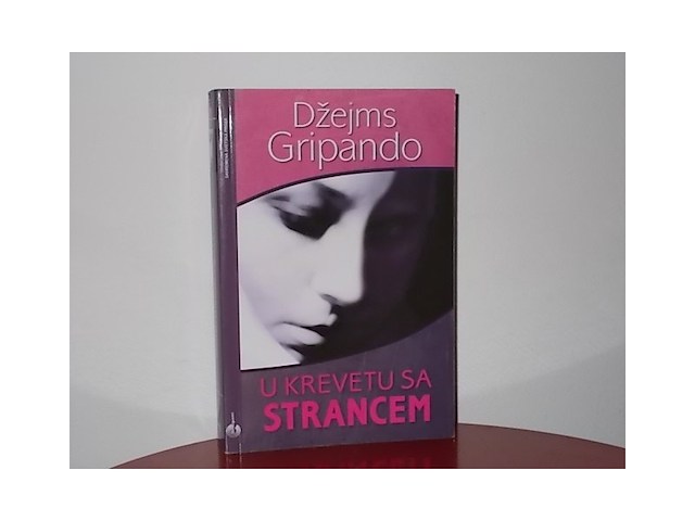 U KREVETU SA STRANCEM - Džejms Gripando