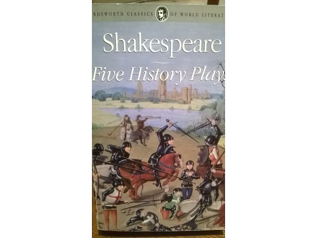 Shakespeare, Five History Plays. RETKO.