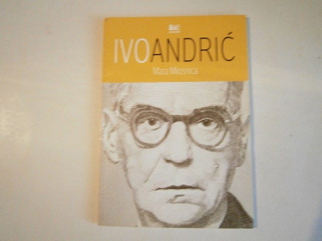 IVO ANDRIĆ: MARA MILOSNICA