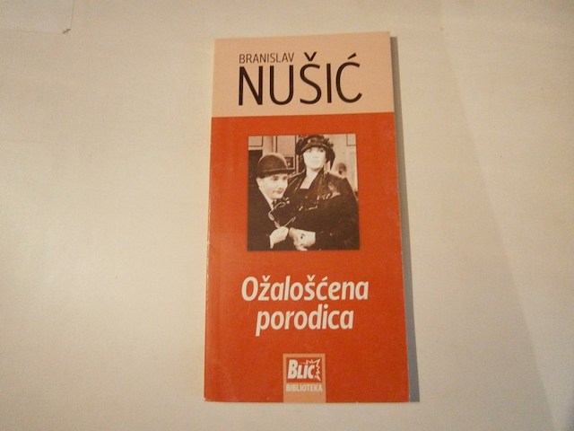 BRANISLAV NUŠIĆ: OŽALOŠĆENA PORODICA