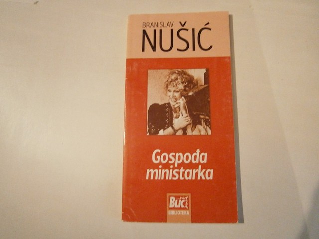 BRANISLAV NUŠIĆ: GOSPODJA MINISTARKA