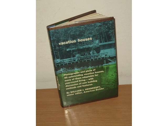 VACATION HOUSES - WILLIAM J HENNESSEY