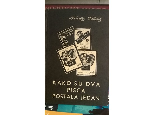 Kako su dva pisca postala jedan, Iljf i Petrov