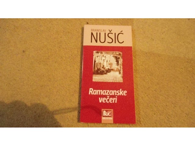 RAMAZANSKE VEČERI-NUŠIĆ
