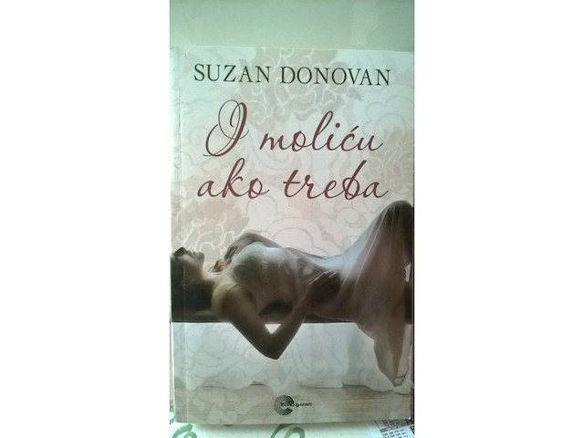 I moliću ako treba, Suzan Donovan