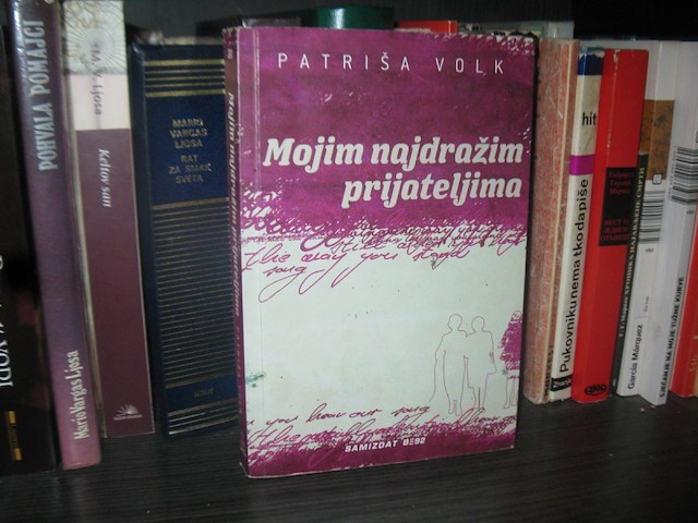 Patriša Volk - MOJIM NAJDRAŽIM PRIJATELJIMA