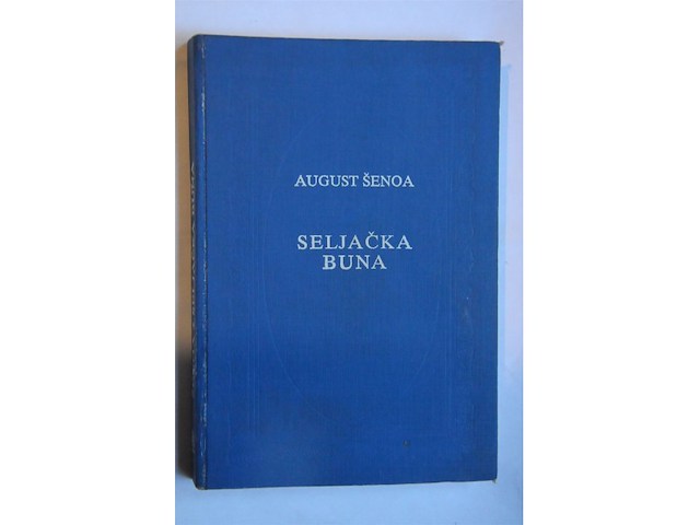 Seljačka buna - August Šenoa