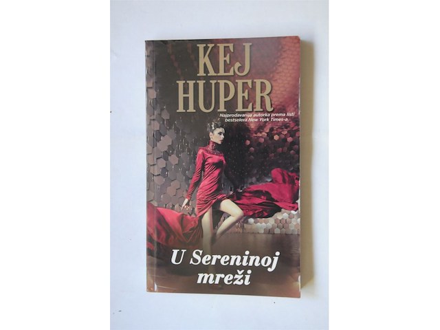 Kej Huper - U Sereninoj mreži