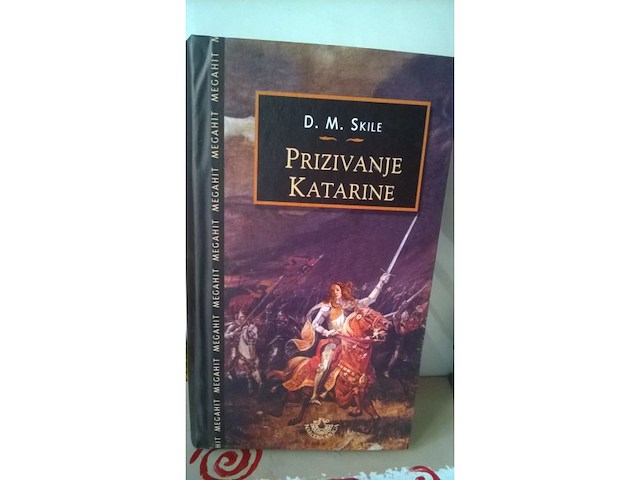 Prizivanje Katarine, D. M. Skile. NOVO.