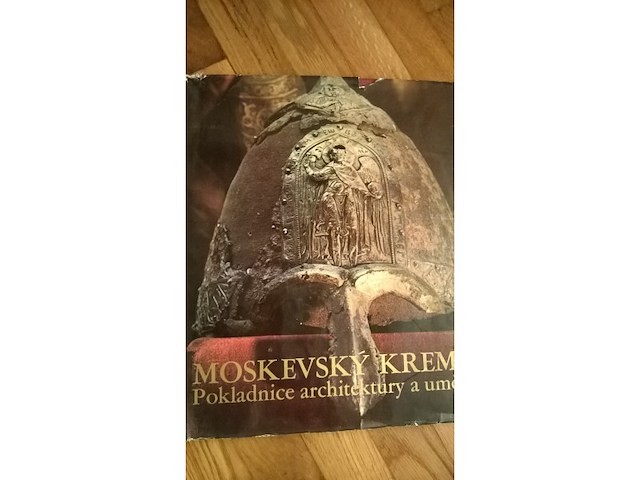 Moskovski Kremlj. Monogarfiaj na češkom