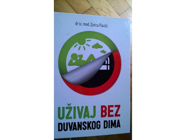 Uživaj bez duvanskog dima, dr sci. med. Zorica Plavšić