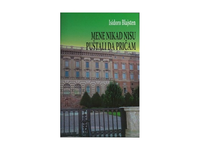 Isidoro Blajsten - MENE NIKAD NISU PUŠTALI DA PRIČAM