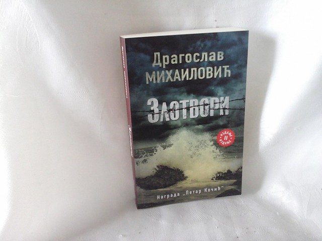Zlotvori Dragoslav Mihailović  goli otok