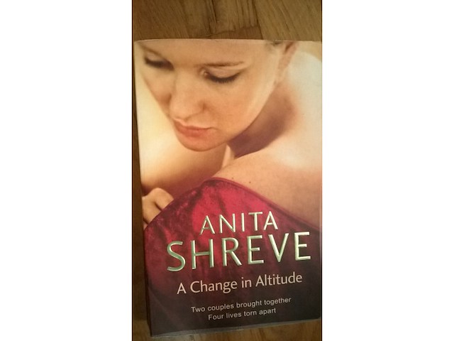 A Change in Altitude, Anita Shreve