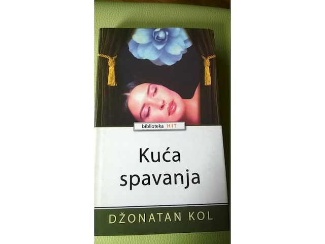 Kuća spavanja, Džonatan Kol. NOVO.