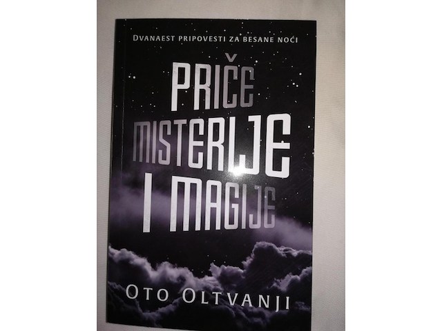 PRICE MISTERIJE I MAGIJE,Oto Oltvanji