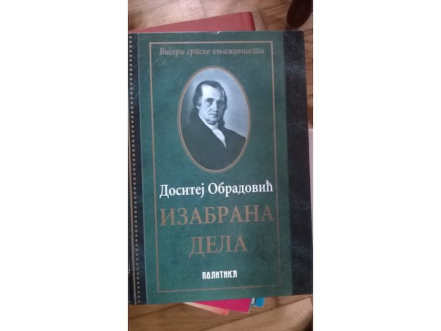 Biseri ~ Izabrana dela, Dositej Obradović