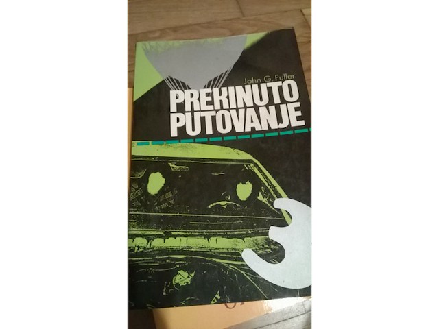 Prekinuto putovanje, John G. Fuller