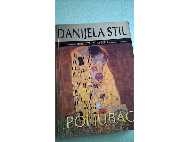 Poljubac, Danijela Stil. Bestseler.