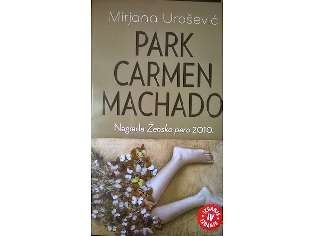 Park Carmen Machado. Mirjana Urošević. NOVO.