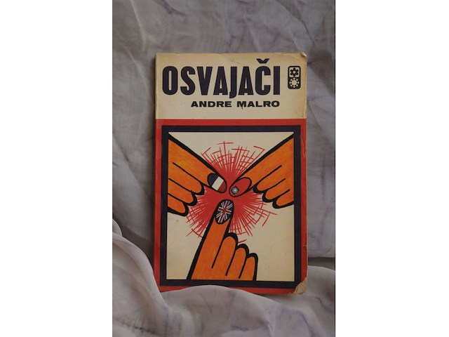 Osvajači - Andre Malro