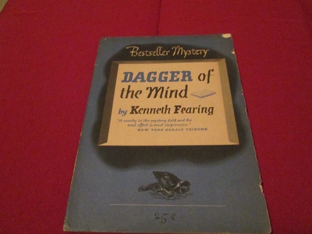 Dagger of the Mind by Kenneth Fearing