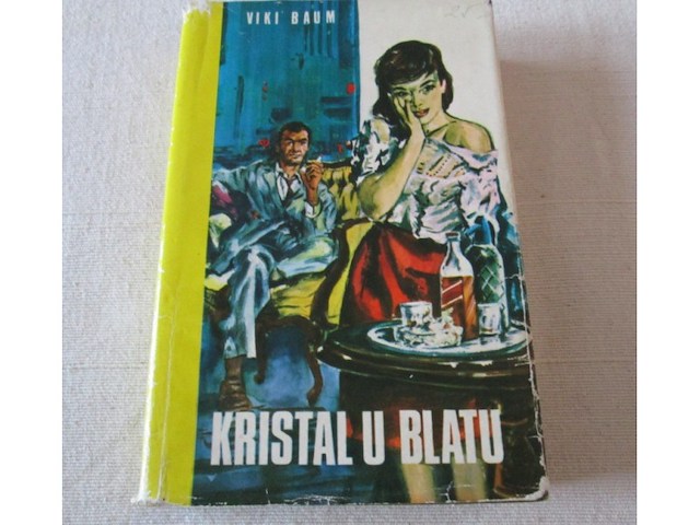KRISTAL U BLATU  - Viki Baum