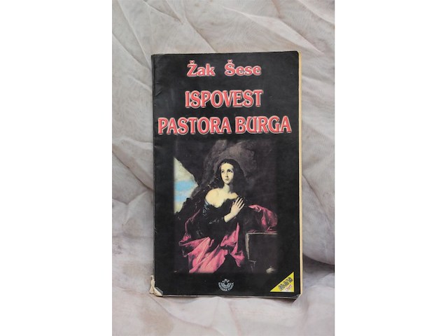 ISPOVEST PASTORA BURGA - Žak Šese