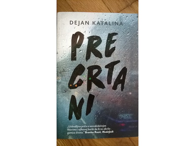 Precrtani, Dejan Katalina. NOVO.