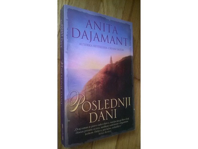 Poslednji dani, Anita Dajamant