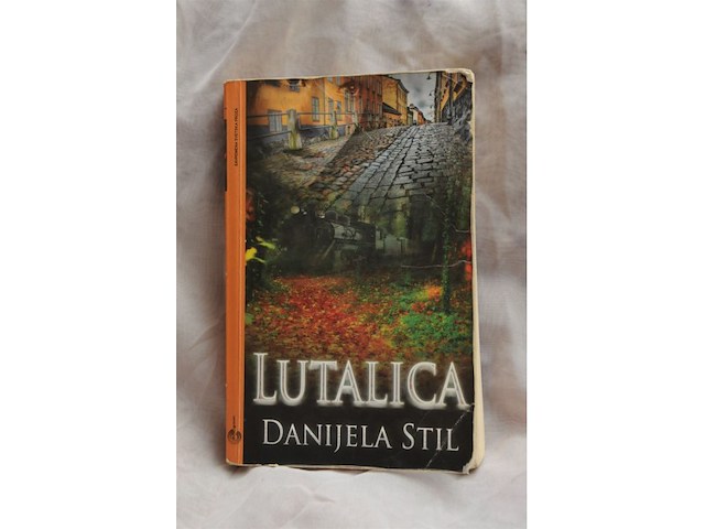 Danijela Stil - Lutalica